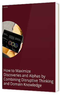 Livre blanc : How to Maximize Discoveries and Alphas by Combining Disruptive Thinking and Domain ...